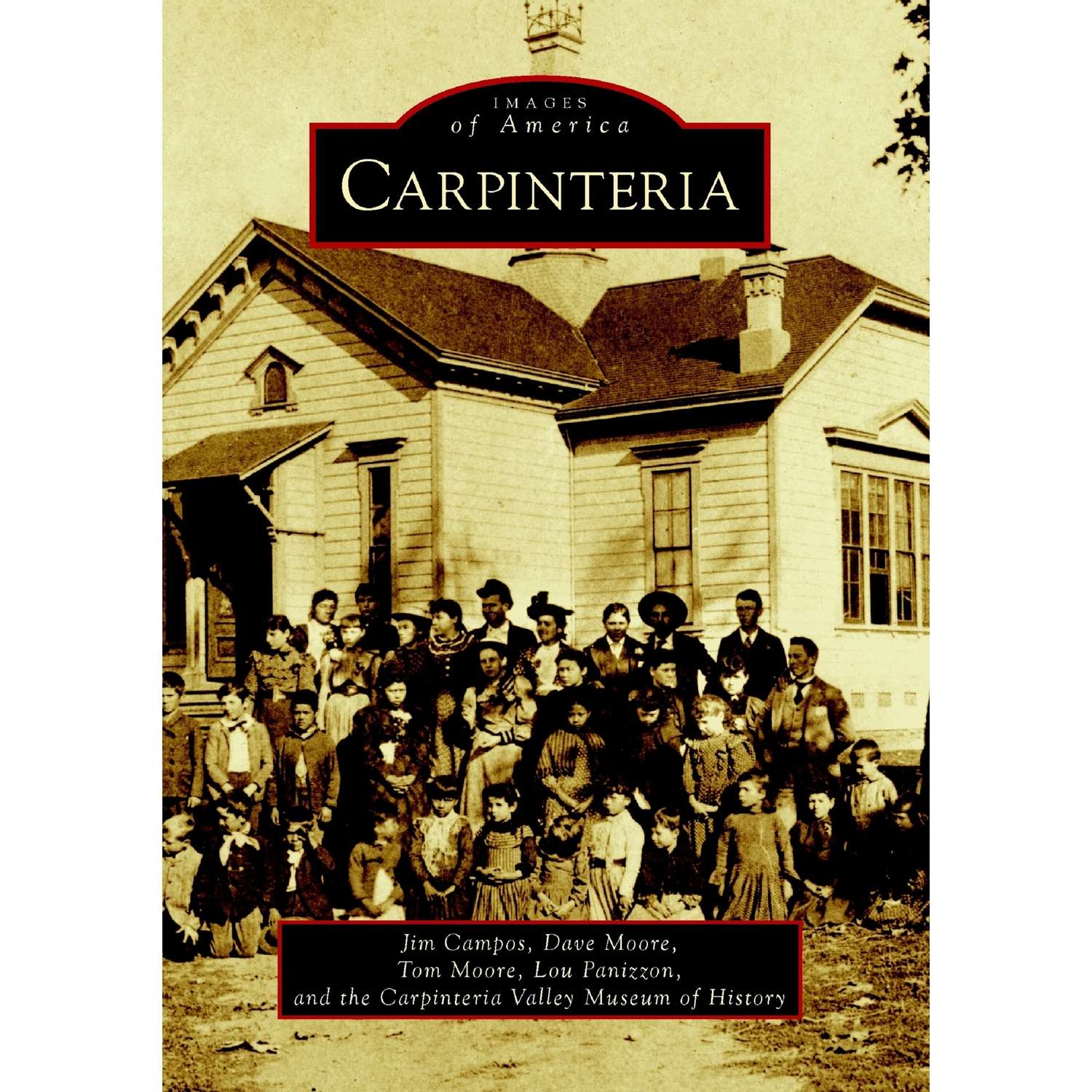 Arcadia Publishing Carpinteria History Book Mfr# 9780738547589 - Ace ...