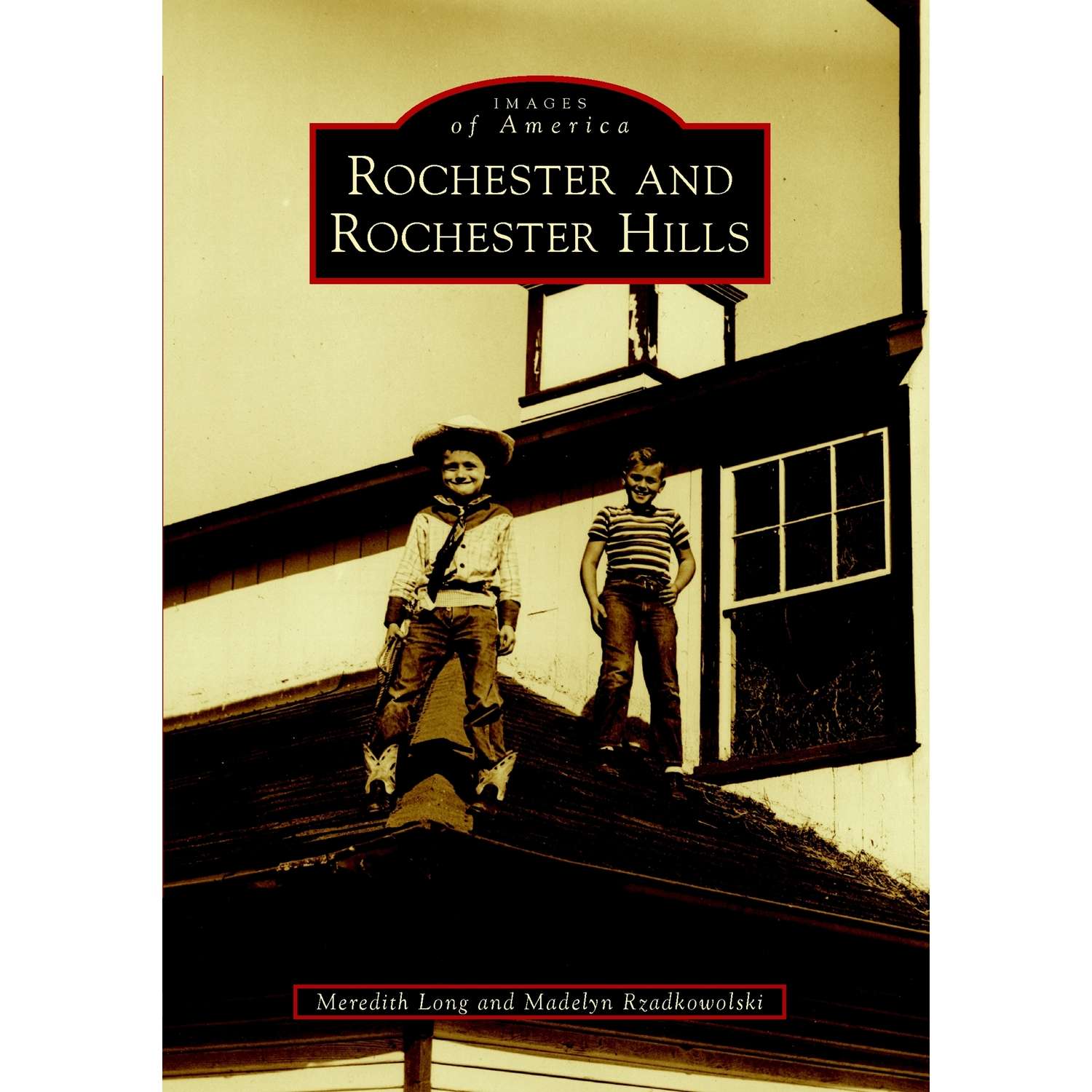 Arcadia Publishing Rochester and Rochester Hills History Book - Ace ...