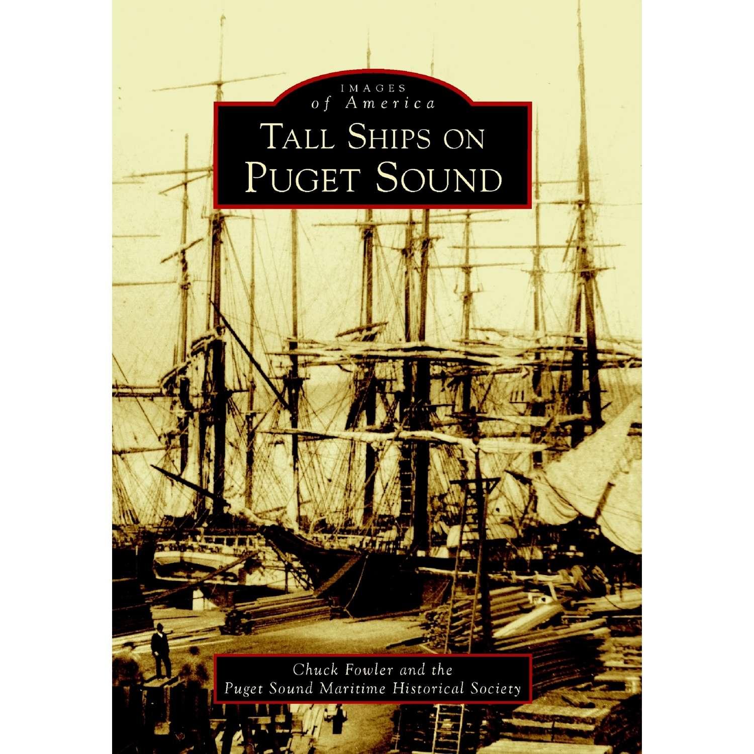Arcadia Publishing Tall Ships On Puget Sound History Book Mfr ...