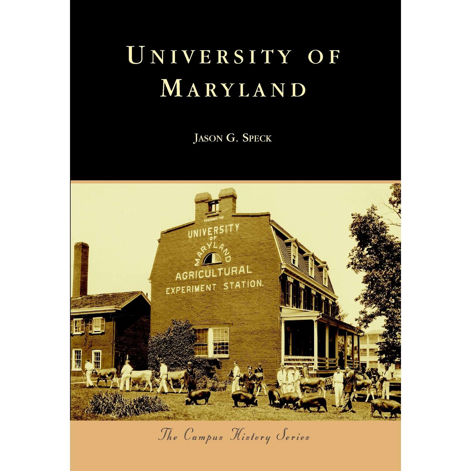 Arcadia Publishing University Of Maryland History Book - Ace Hardware