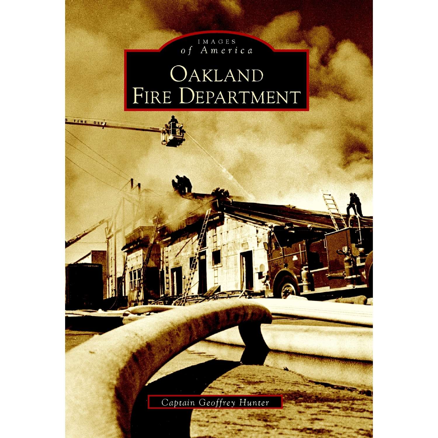 Arcadia Publishing Oakland Fire Department History Book - Ace Hardware