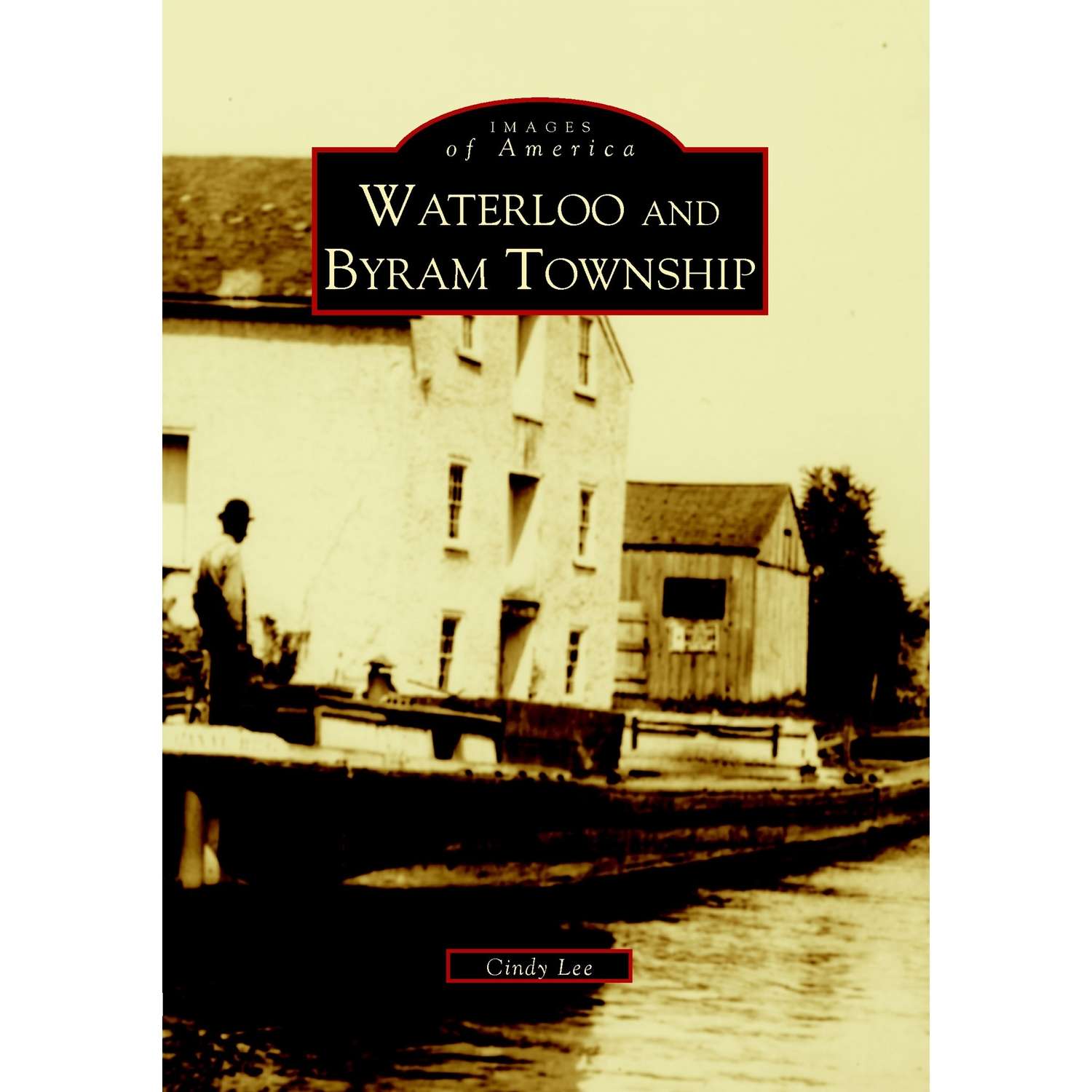Arcadia Publishing Waterloo and Byram Township History Book Mfr ...