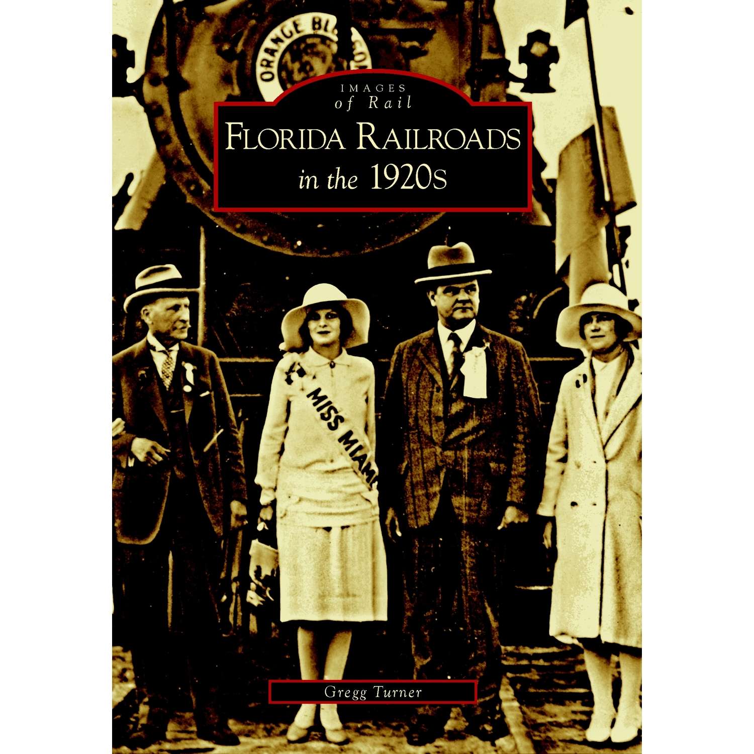 Arcadia Publishing Florida Railroads In The 1920's History Book - Ace ...
