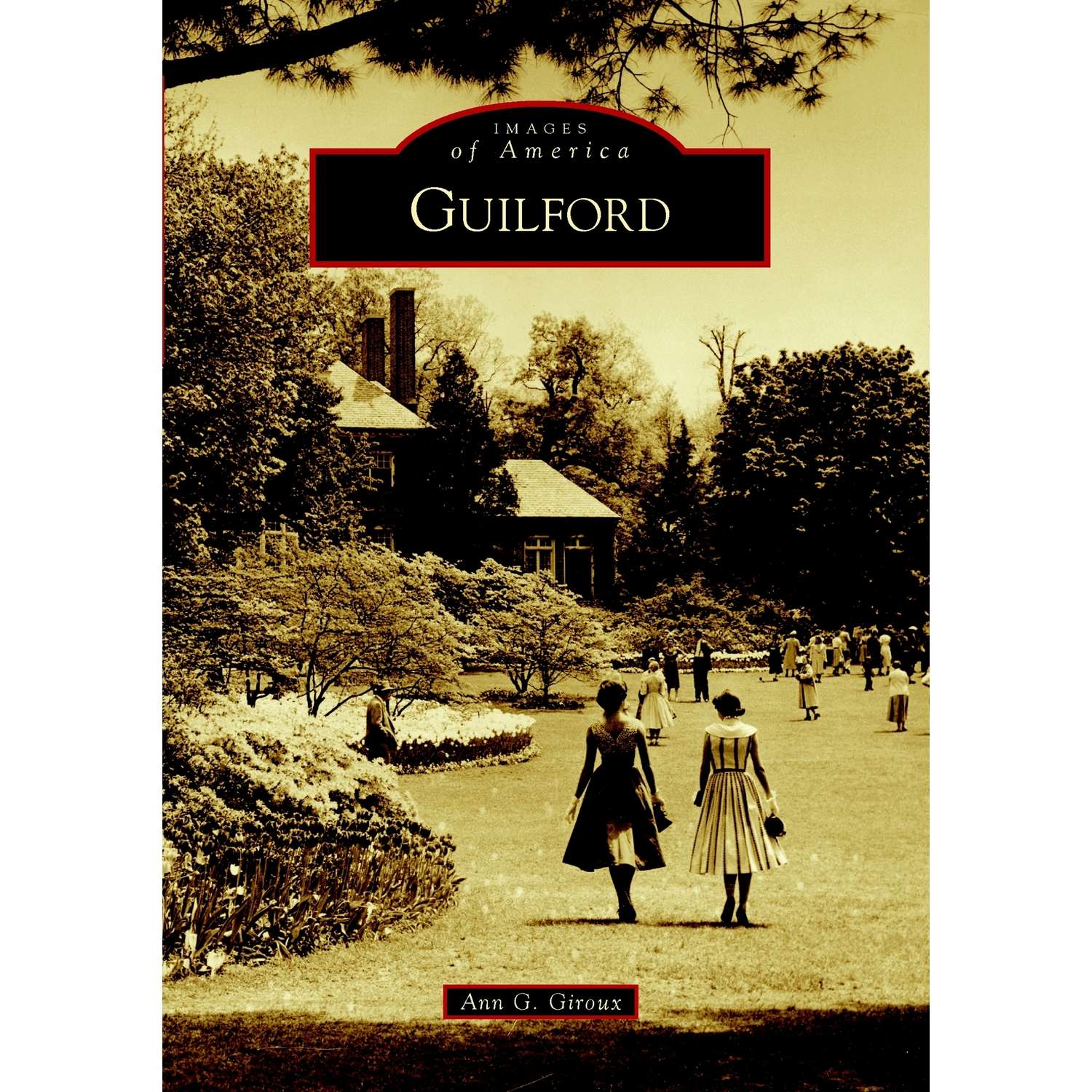Arcadia Publishing Guilford History Book Mfr# 9781467133623 - Ace Hardware