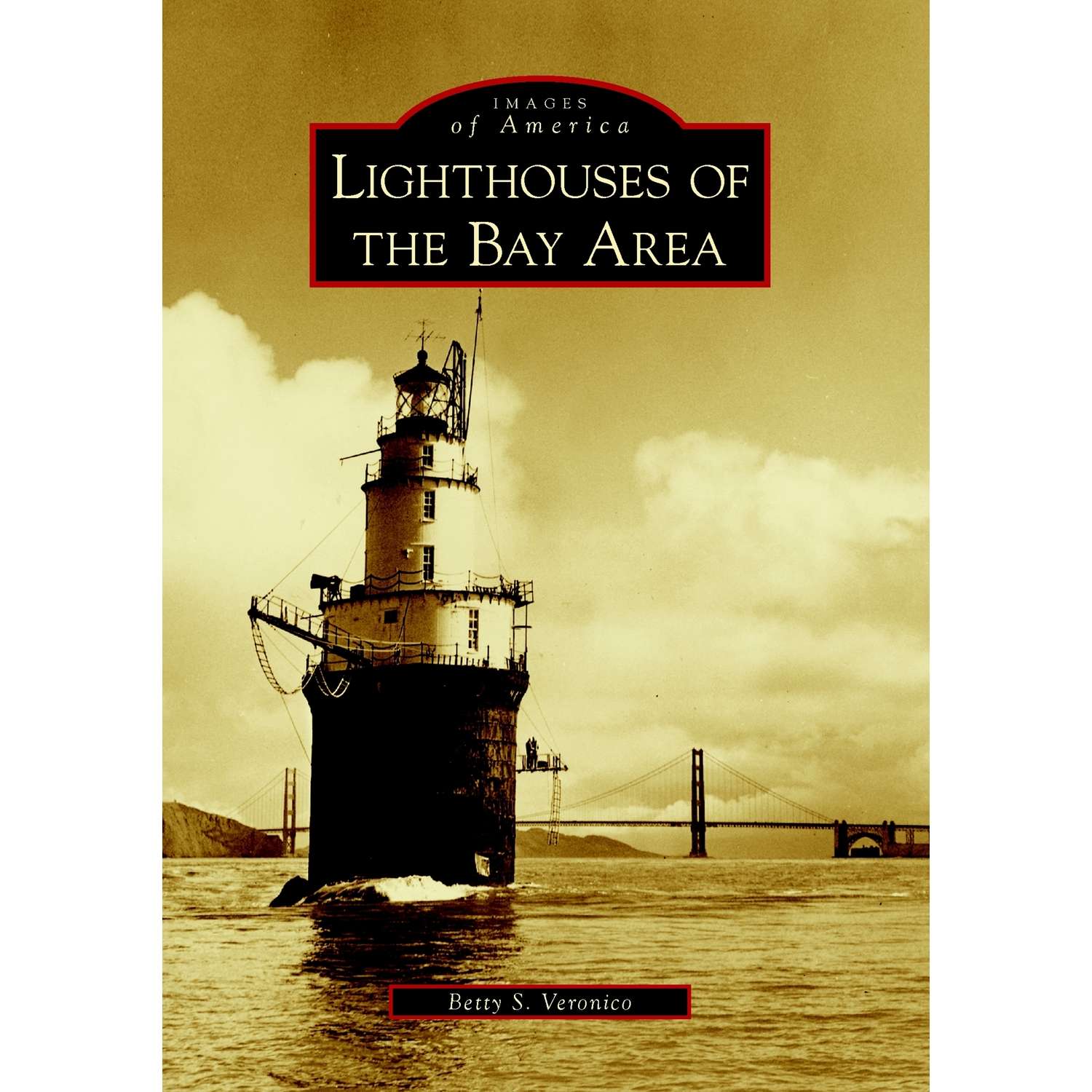 Arcadia Publishing Lighthouses of the Bay Area History Book - Ace Hardware