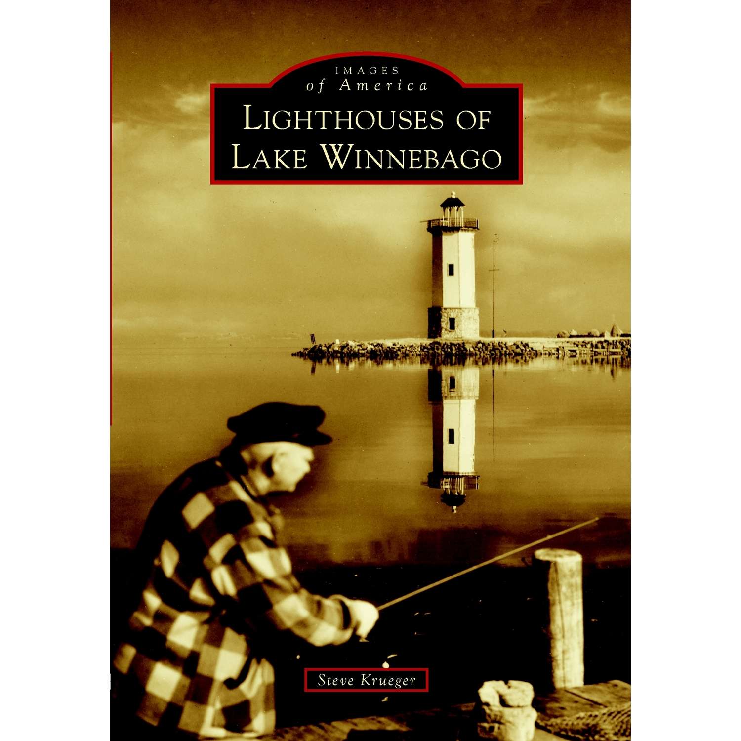 Arcadia Publishing Lighthouses of Lake Winnebago History Book - Ace ...