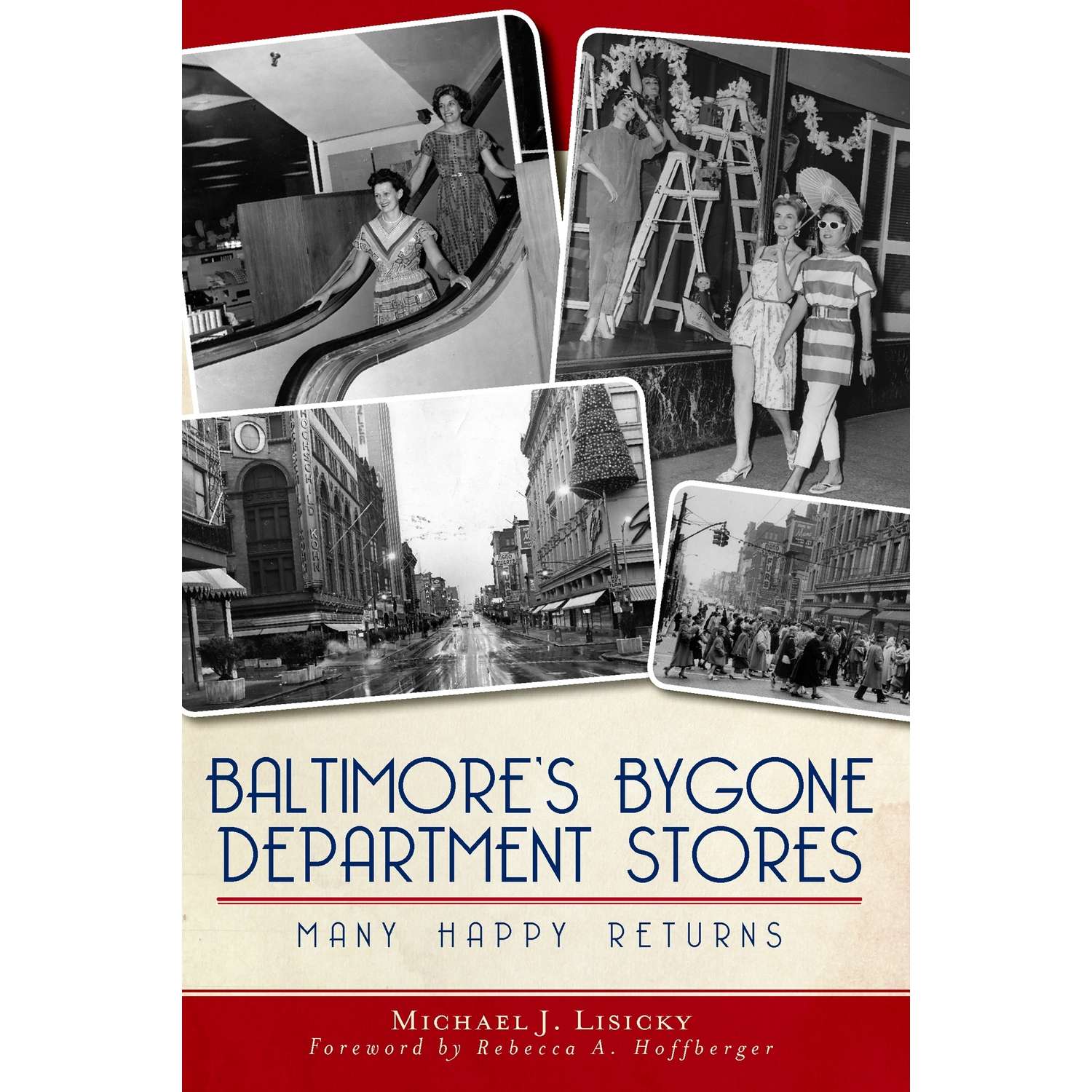 Arcadia Publishing Baltimore's Bygone Department Stores History Book ...