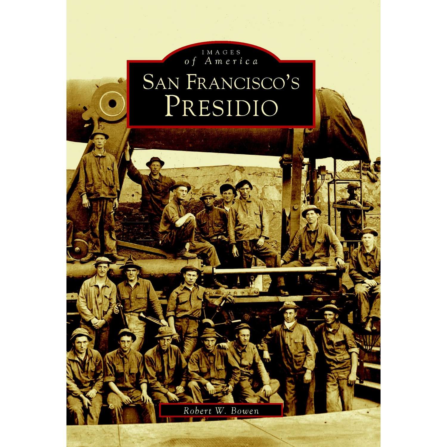 Arcadia Publishing San Francisco's Presidio History Book Mfr ...