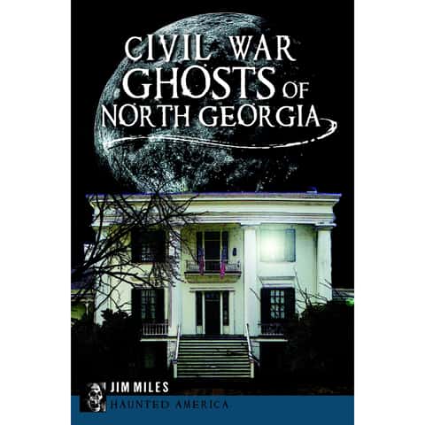 Arcadia Publishing Civil War Ghosts of North Georgia History Book - Ace ...