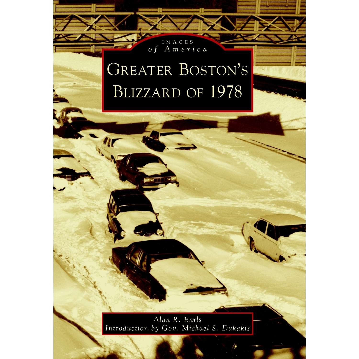 Arcadia Publishing Greater Boston's Blizzard Of 1978 History Book - Ace ...