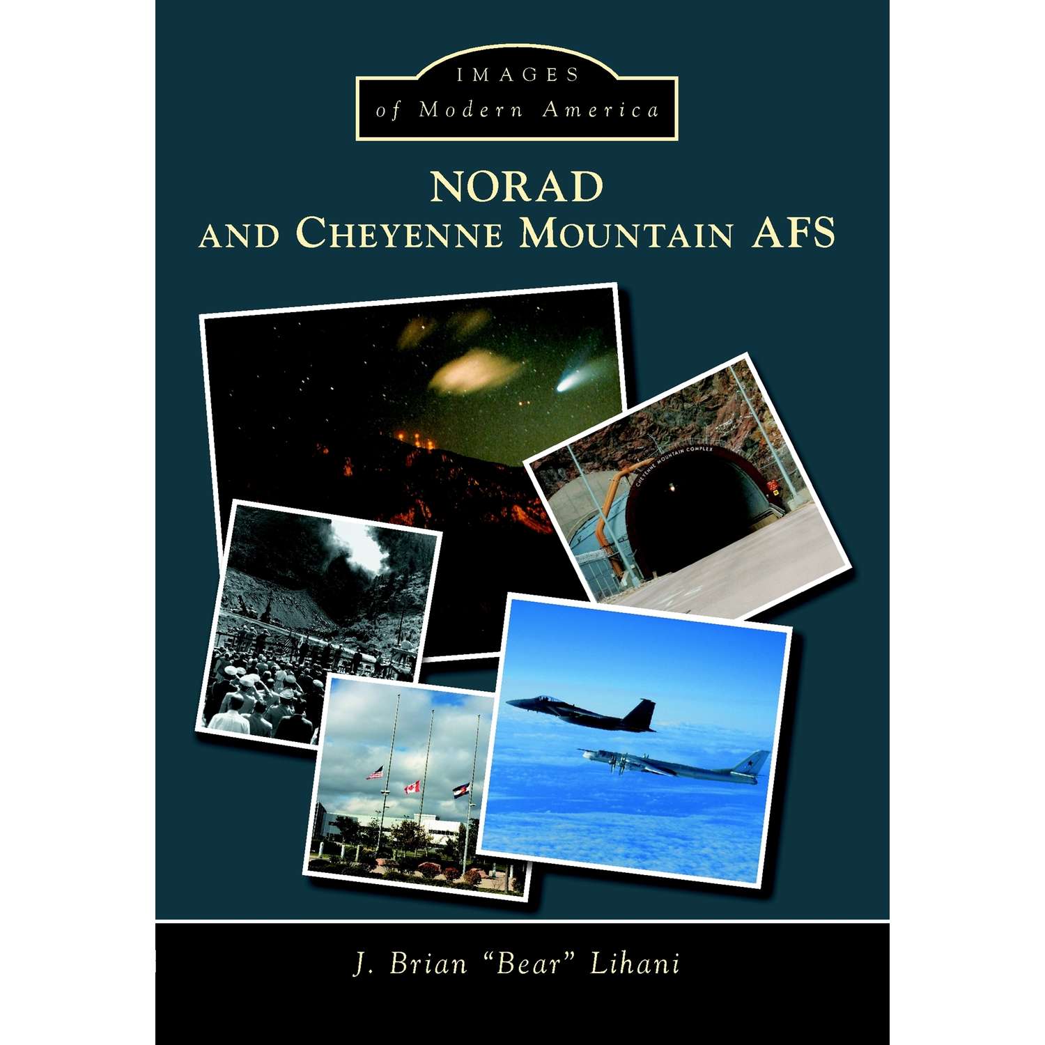 Arcadia Publishing Norad and Cheyenne Mountain AFS History Book Mfr ...