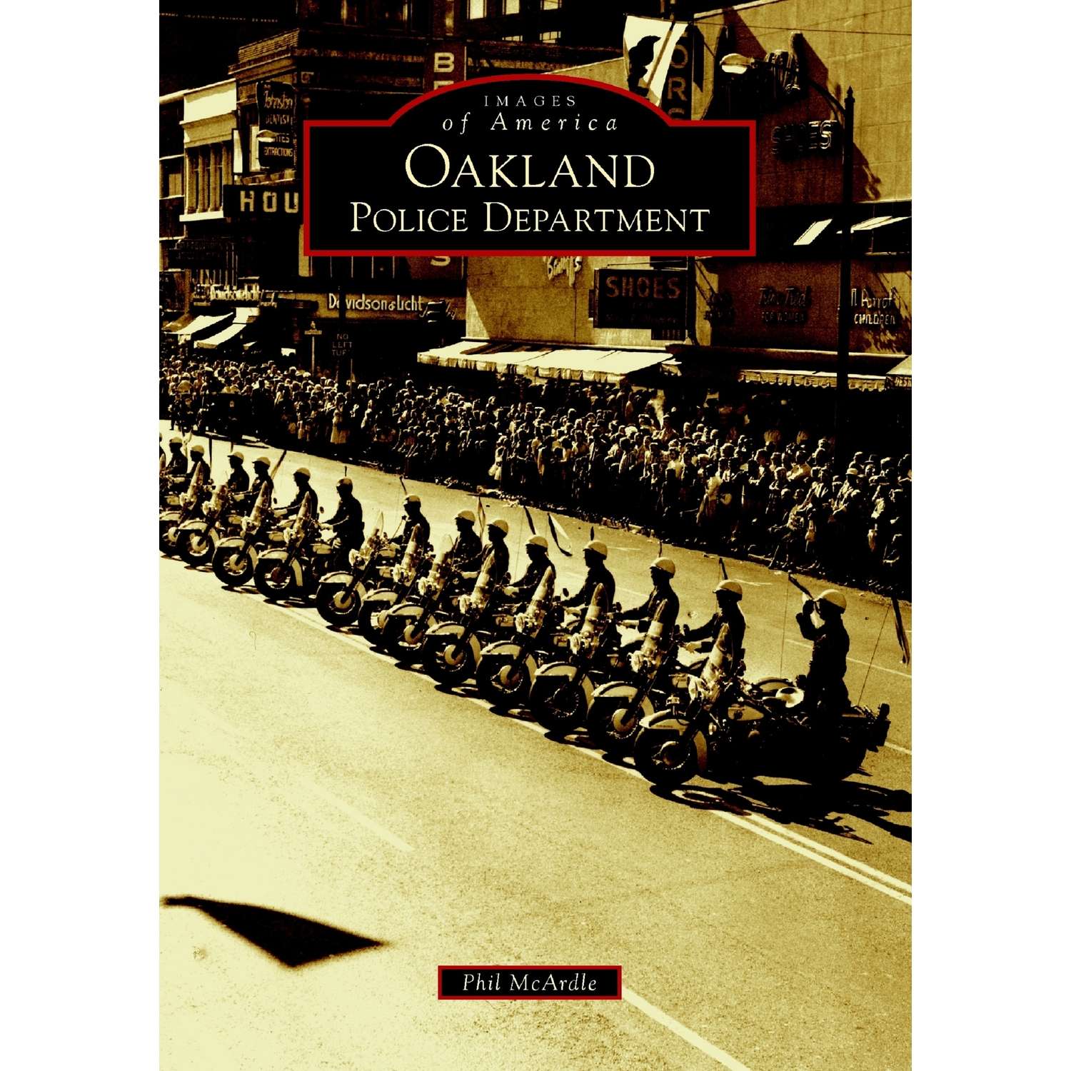 Arcadia Publishing Oakland Police Department History Book - Ace Hardware
