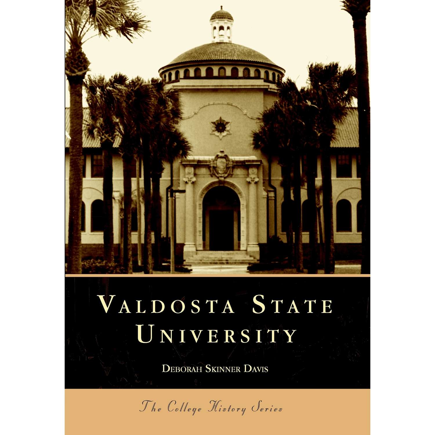 Arcadia Publishing Valdosta State University History Book - Ace Hardware