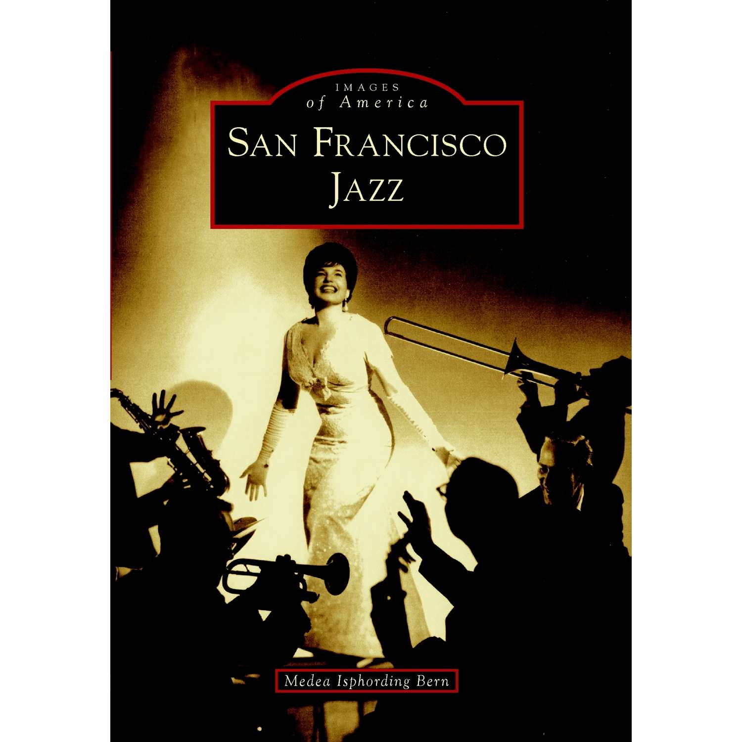 Arcadia Publishing San Francisco Jazz History Book - Ace Hardware