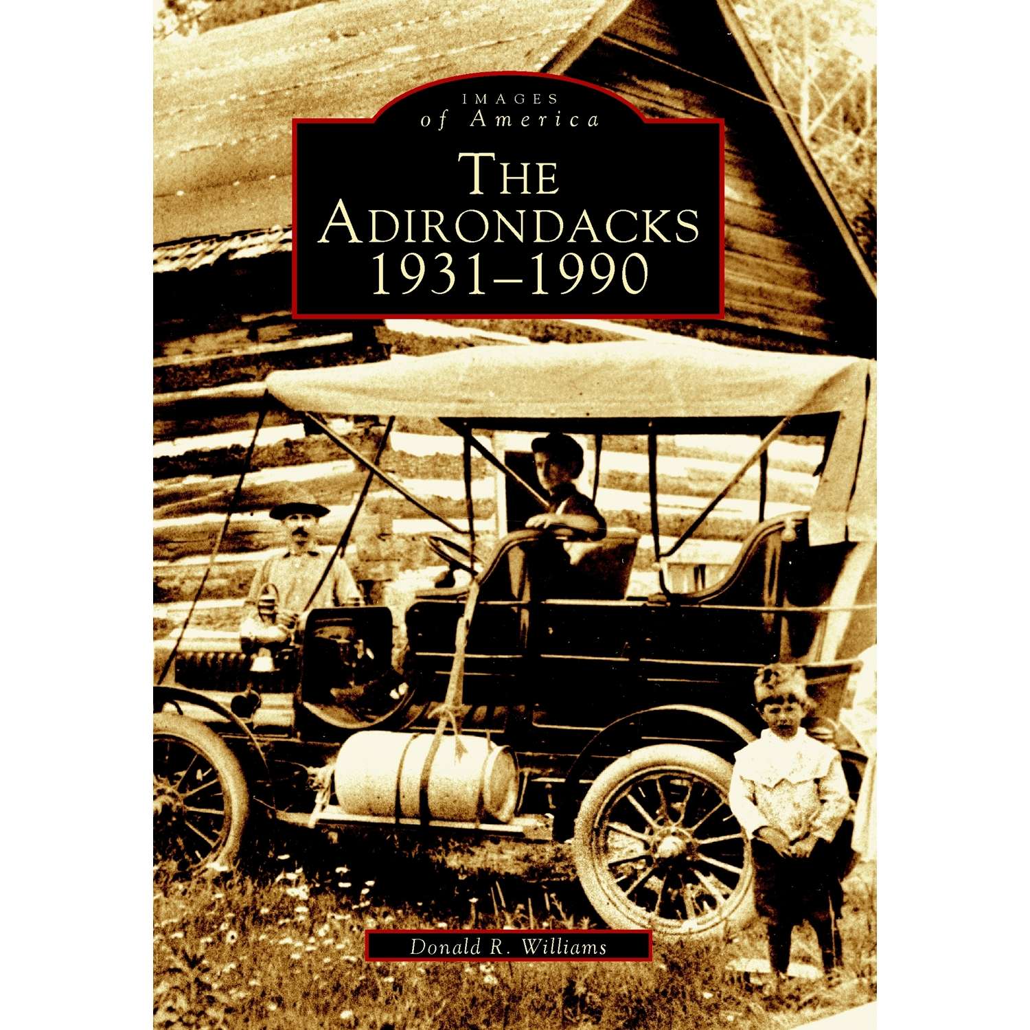 Arcadia Publishing The Adirondacks History Book - Ace Hardware