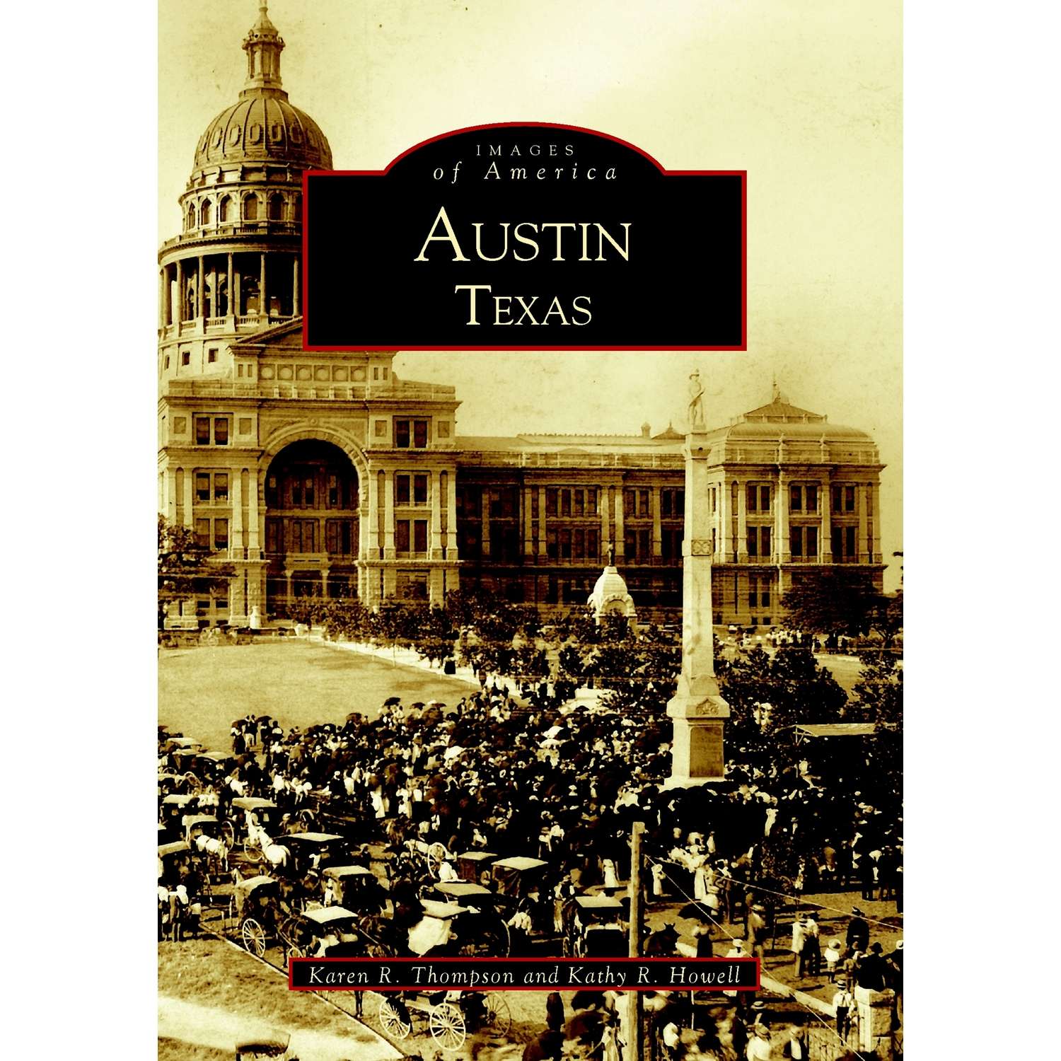 Arcadia Publishing Austin Texas History Book Mfr# 9780738508320 - Ace ...